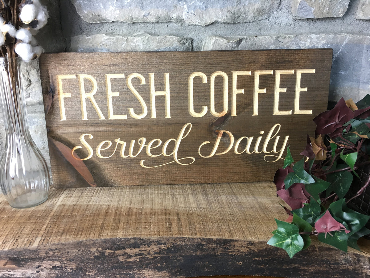Coffee Sign Wood Signs for Kitchen Retro Fresh Coffee Served Daily Cut ...